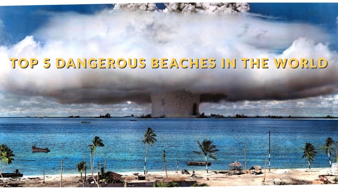 5 Most Dangerous Beaches in the World – Be Careful! - Travellingstory